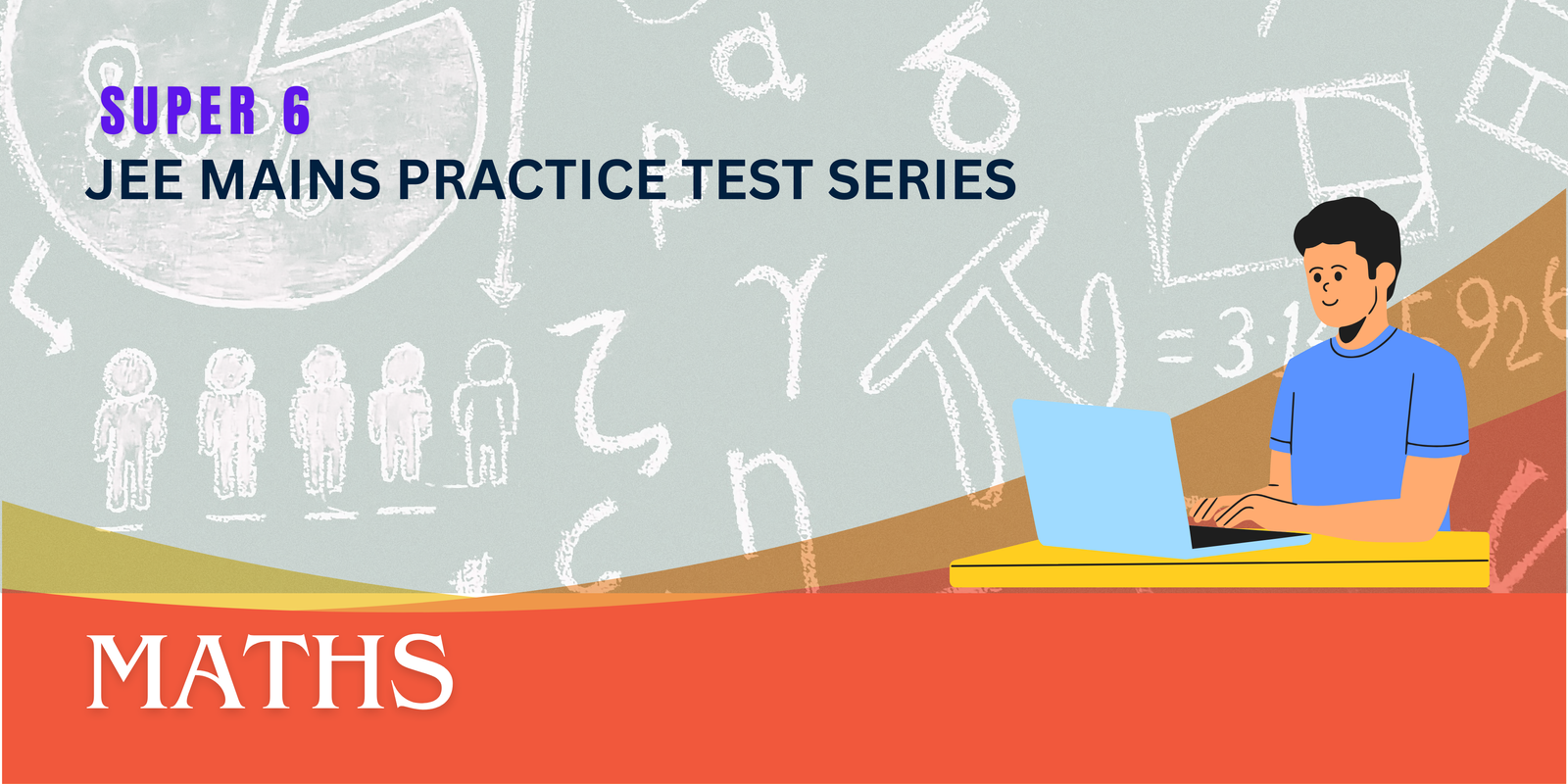 Super 6 JEE Main Practice Test Series – Maths - hexaquest